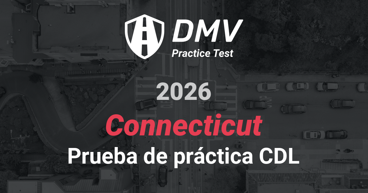 Domine su Prueba Escrita de 2026 Connecticut DMV - CDL