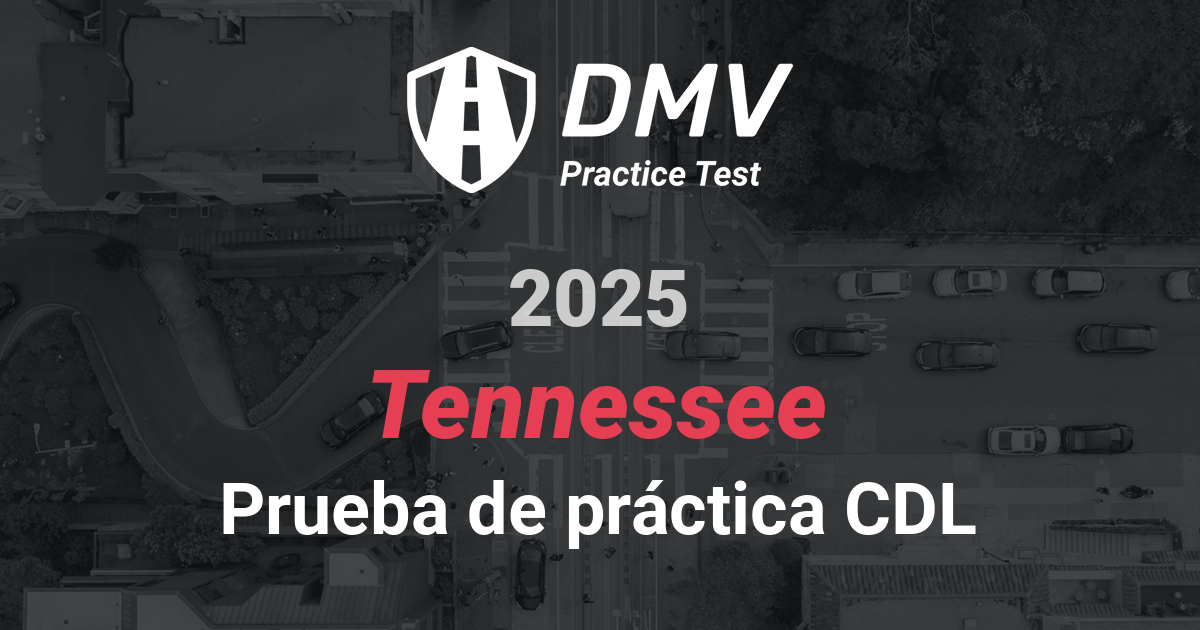 Domine su Prueba Escrita de 2025 Tennessee DMV - CDL