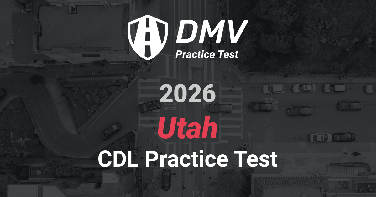 Ace your 2026 Utah DMV Written Test - CDL
